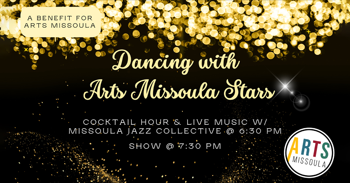 Dancing with Arts Missoula Stars - Logjam Presents