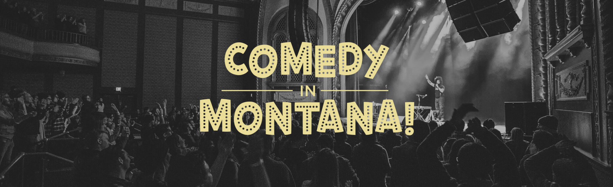 Laughter is the Best Medicine: Montana's Upcoming Comedy Lineup ...