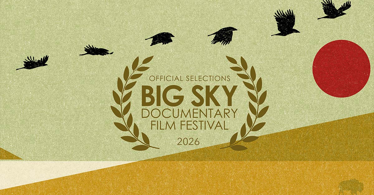 Big Sky Documentary Film Festival 2026 - Logjam Presents